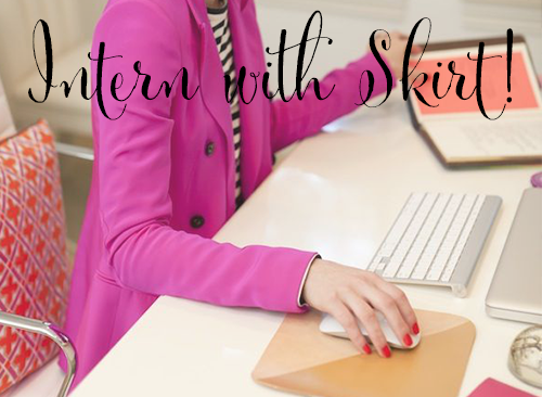 Intern at Skirt PR! | Work That Skirt! | A Blog from the Ladies of Skirt PR